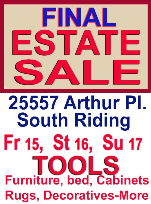 FINAL MOVING OUT SALE , EVERYTHING MUST GO starts on 7/15/2022