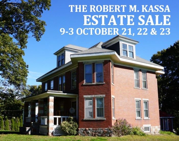 The Robert M. Kassa Estate Sale in Bangor, ME starts on 10/21/2022