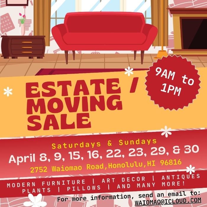 Estate / Moving Sale in Palolo Valley starts on 4/7/2023