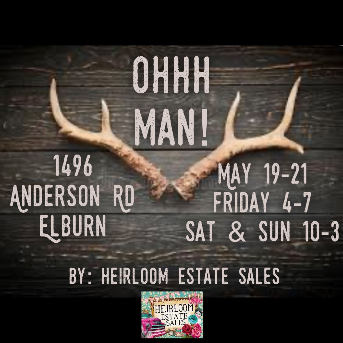 Ohhh Man! By Heirloom Estate Sales in Elburn, IL starts on 5/19/2023
