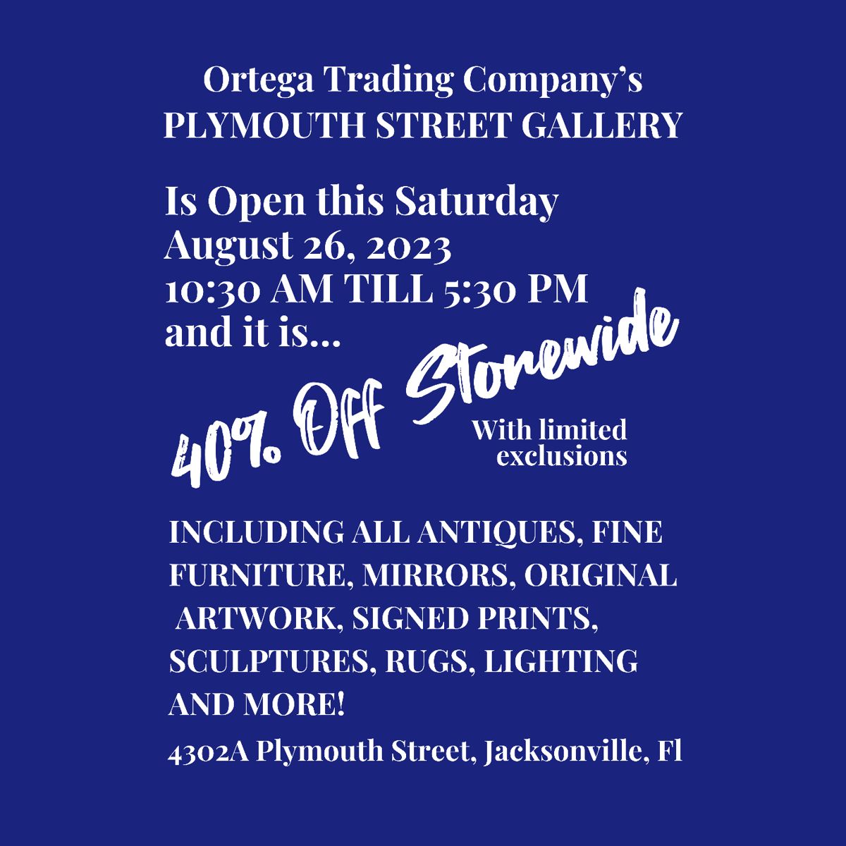 40% OFF…THIS SATURDAY…AT Ortega Trading.... starts on 8/26/2023