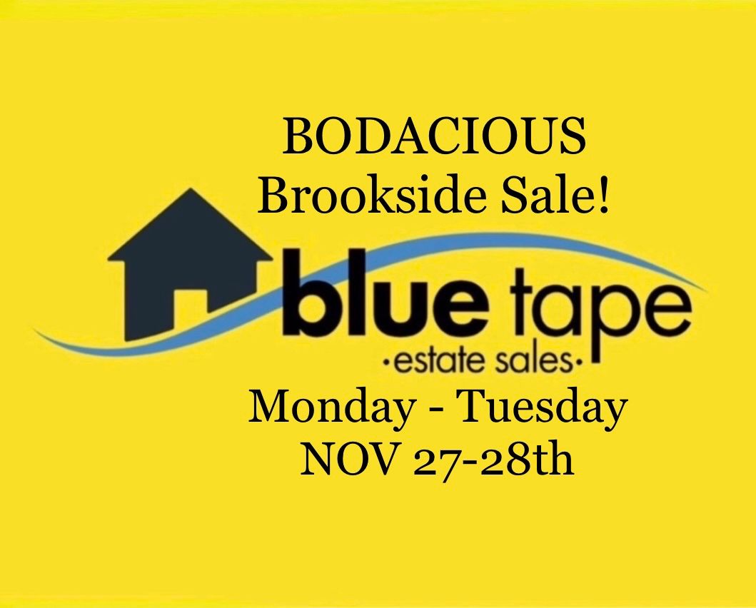 ** BODACIOUS BLUE TAPE BROOKSIDE ** starts on 11/27/2023