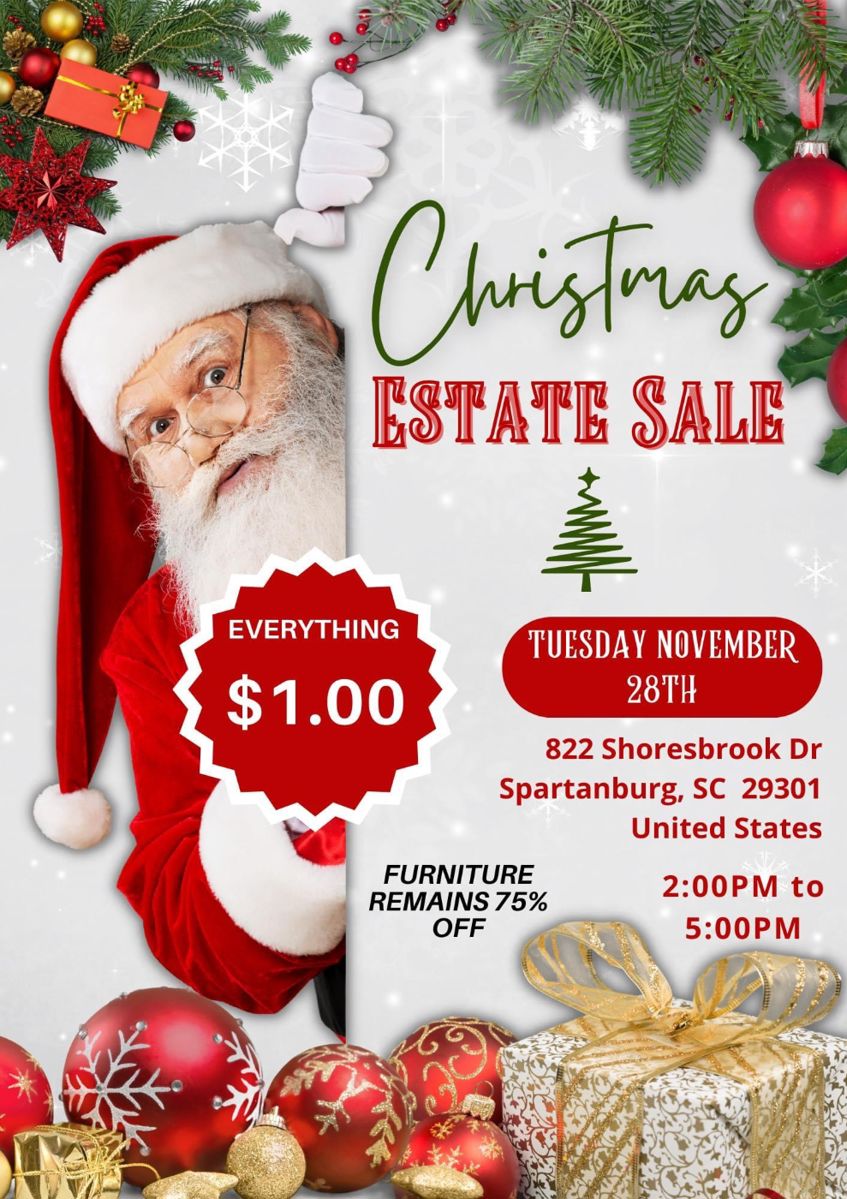 Christmas Estate Sale in Spartanburg, SC starts on 11/28/2023