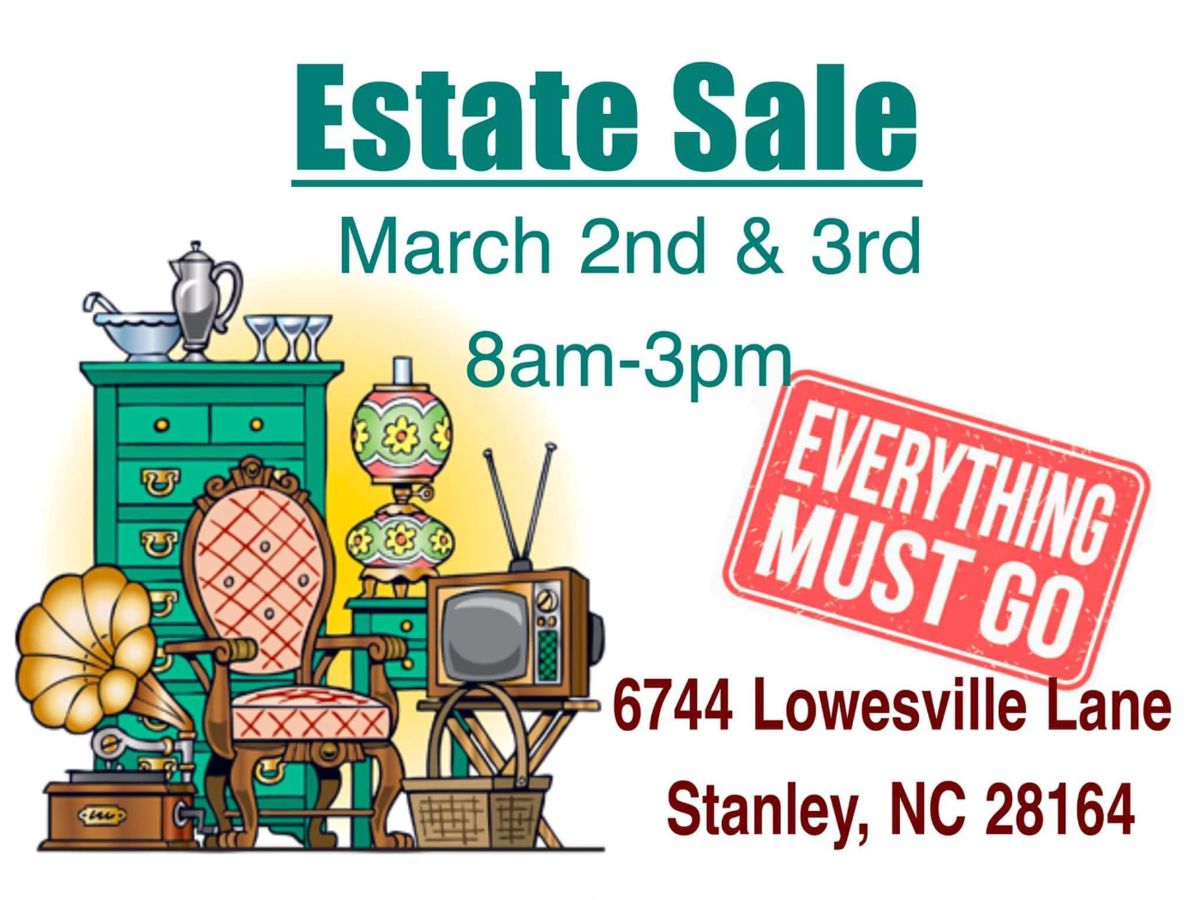 MOVING/ESTATE SALE - EVERYTHING MUST GO!! starts on 3/2/2024