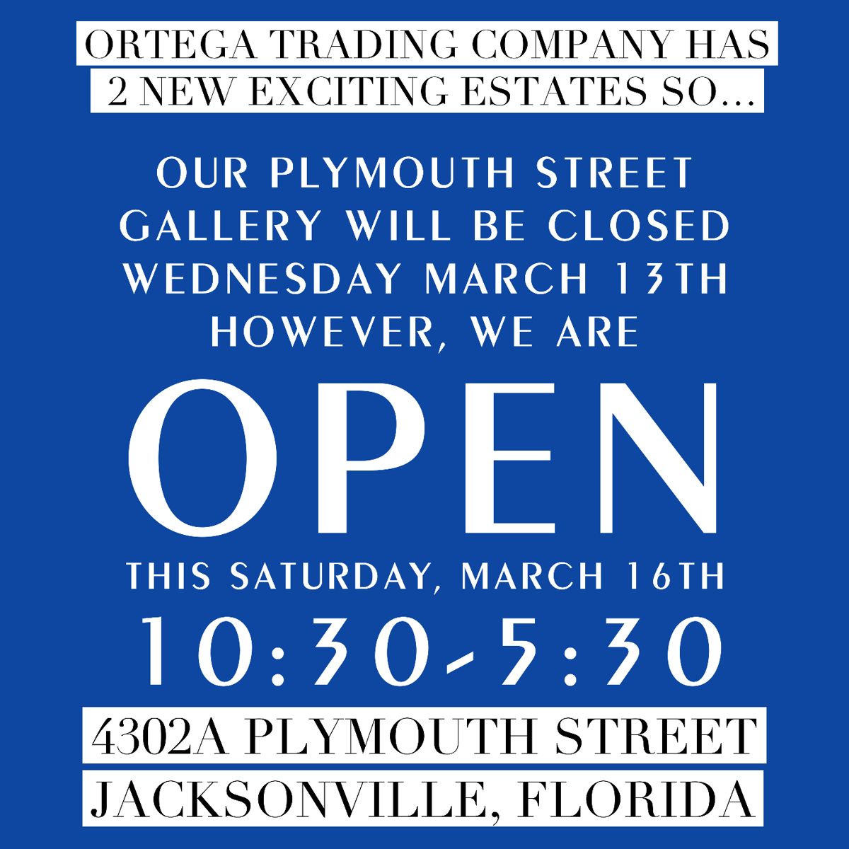 Super Saturday Sale at Ortega Trading Company’s... starts on 3/16/2024