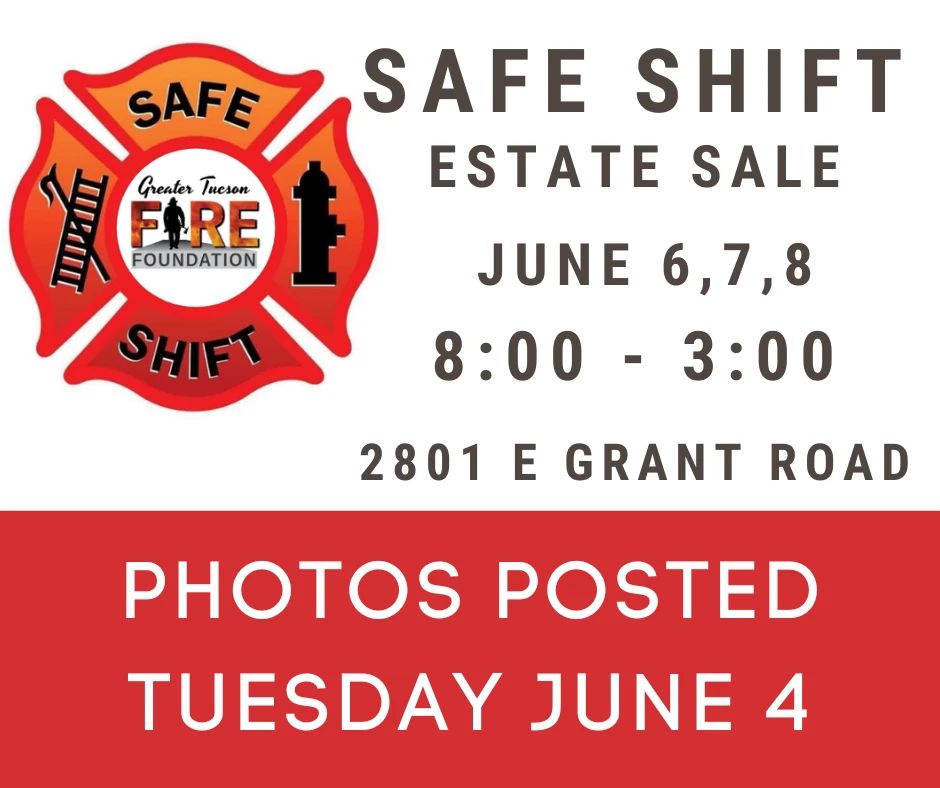 SAFE SHIFT - Greater Tucson Fire Foundation starts on 6/6/2024