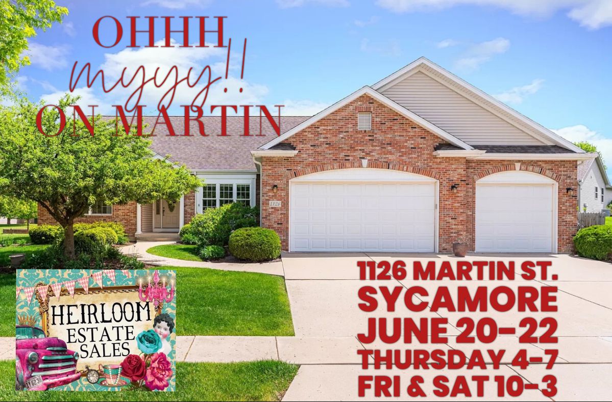 Ohhh Myyy on Martin! by Heirloom Estate Sales starts on 6/20/2024