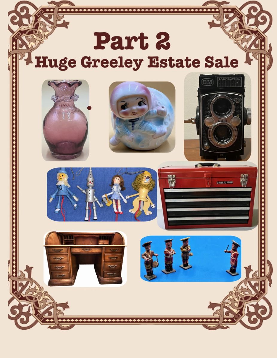 Part 2 - Huge Greeley Estate Sale - Antique... starts on 8/21/2024