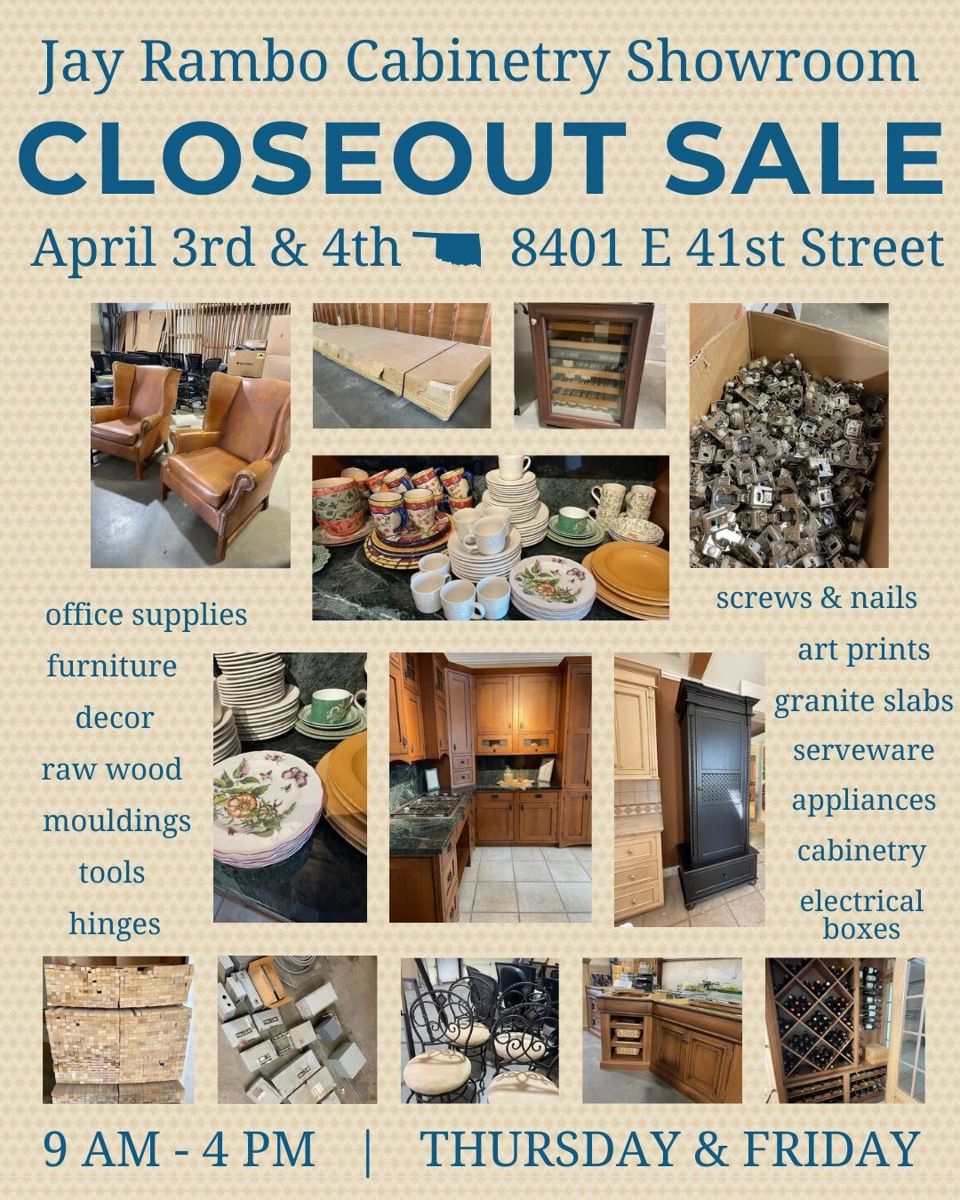 Jay Rambo Cabinetry Closeout Sale in Tulsa, OK starts on 4/3/2025